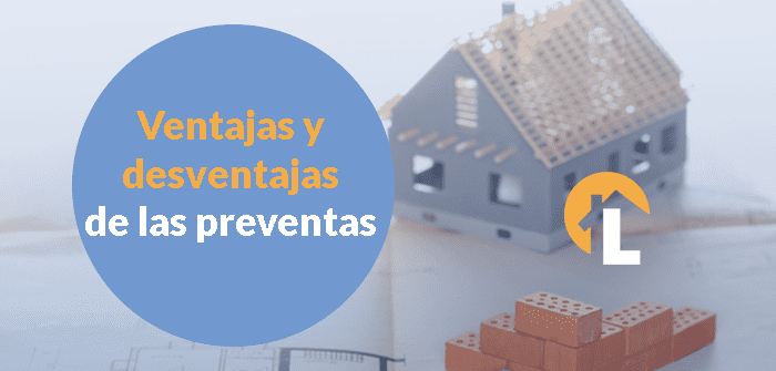 Comprar en preventa inmobiliaria: ventajas y desventajas | Lamudi